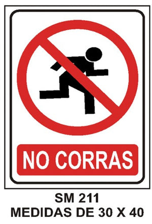 "NO CORRAS"