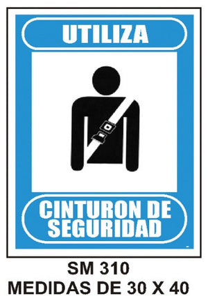 "UTILIZA CINTURON DE SEGURIDAD"
